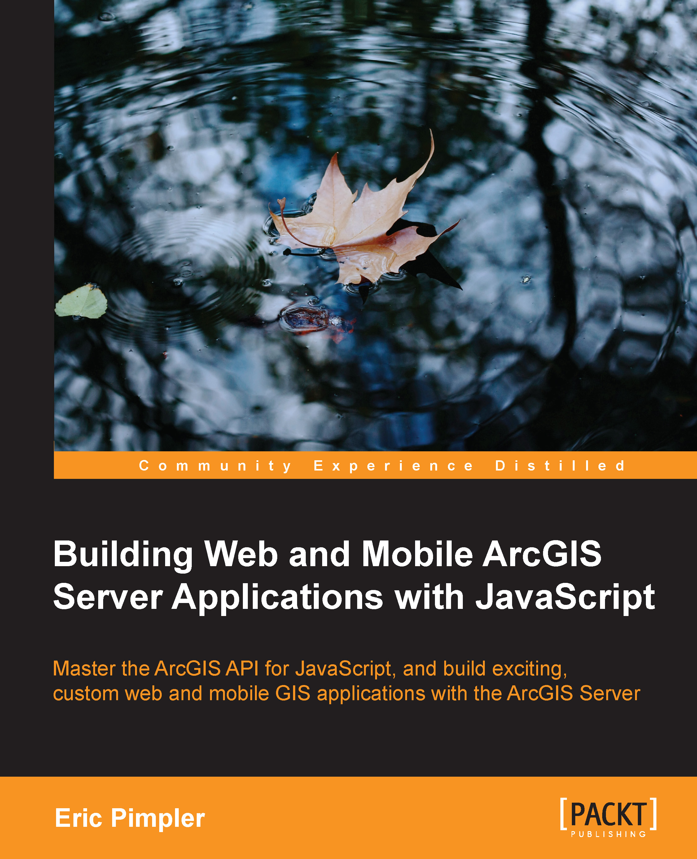 Building Web And Mobile Arcgis Server Applications With Javascript 6574