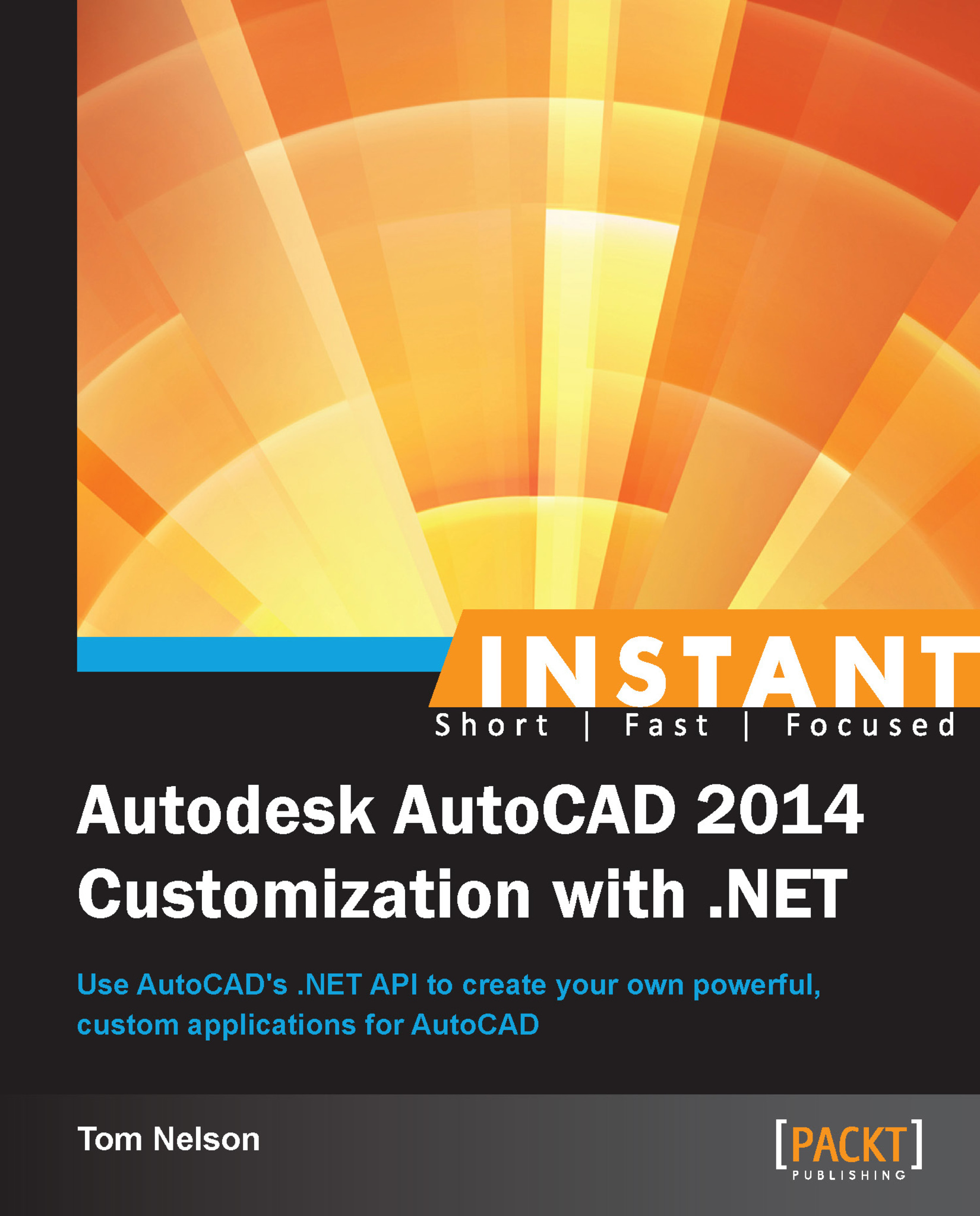 Instant Autodesk AutoCAD 2014 Customization with .NET | ebook