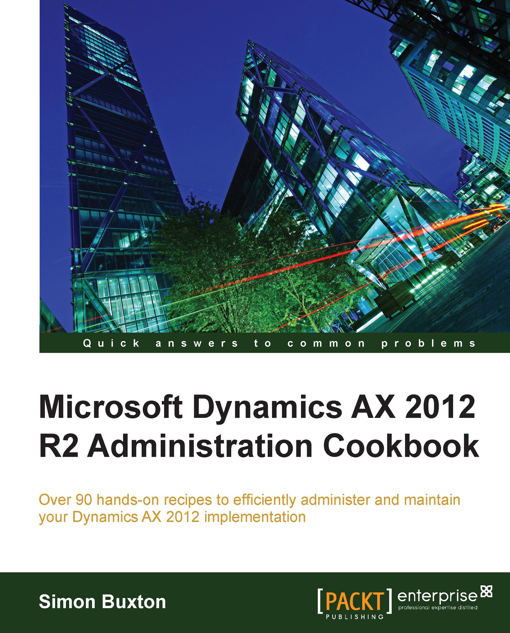 Microsoft Dynamics AX 2012 R2 Administration Cookbook | ebook