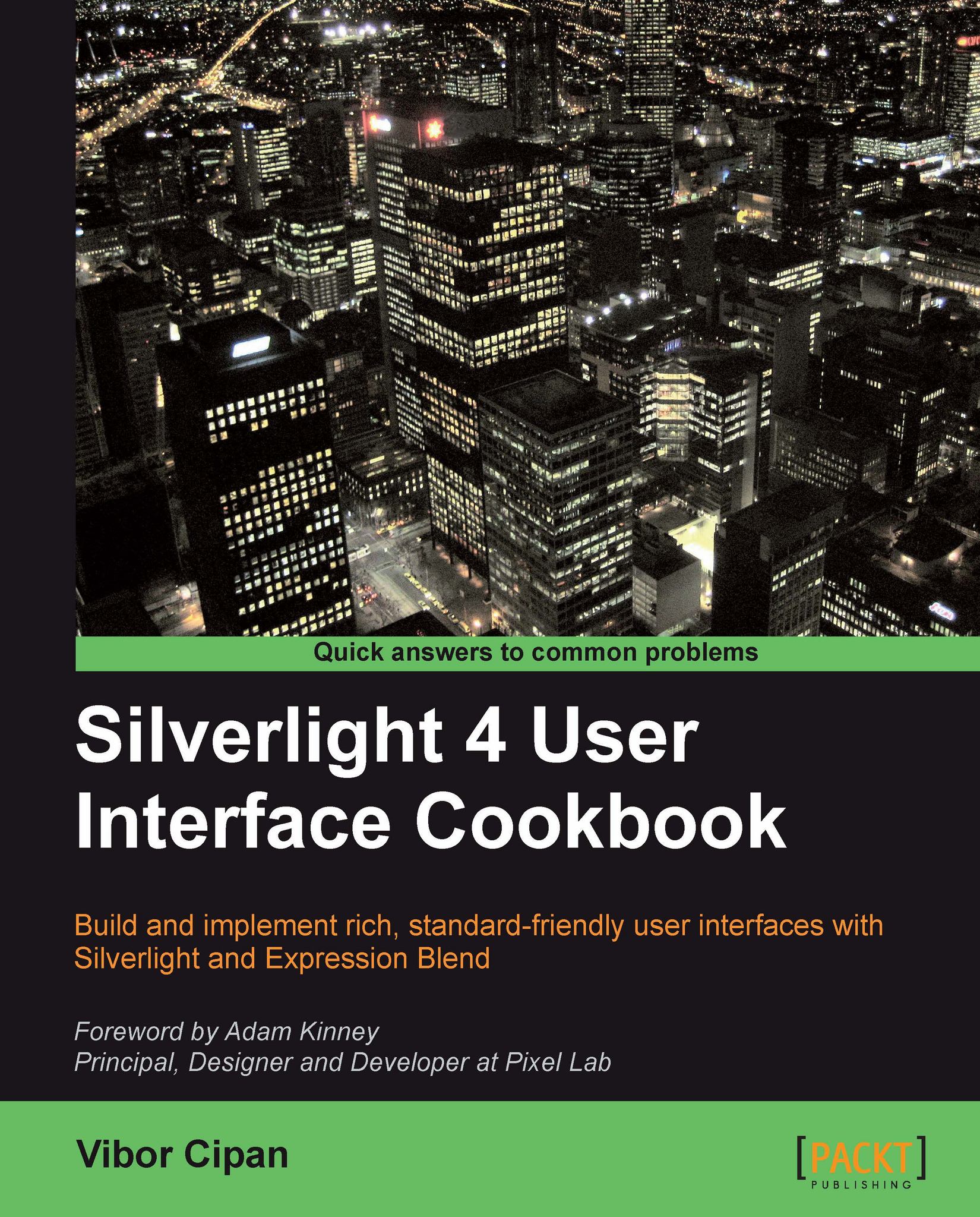 Layouts and General Content Organization | Silverlight 4 User Interface Cookbook
