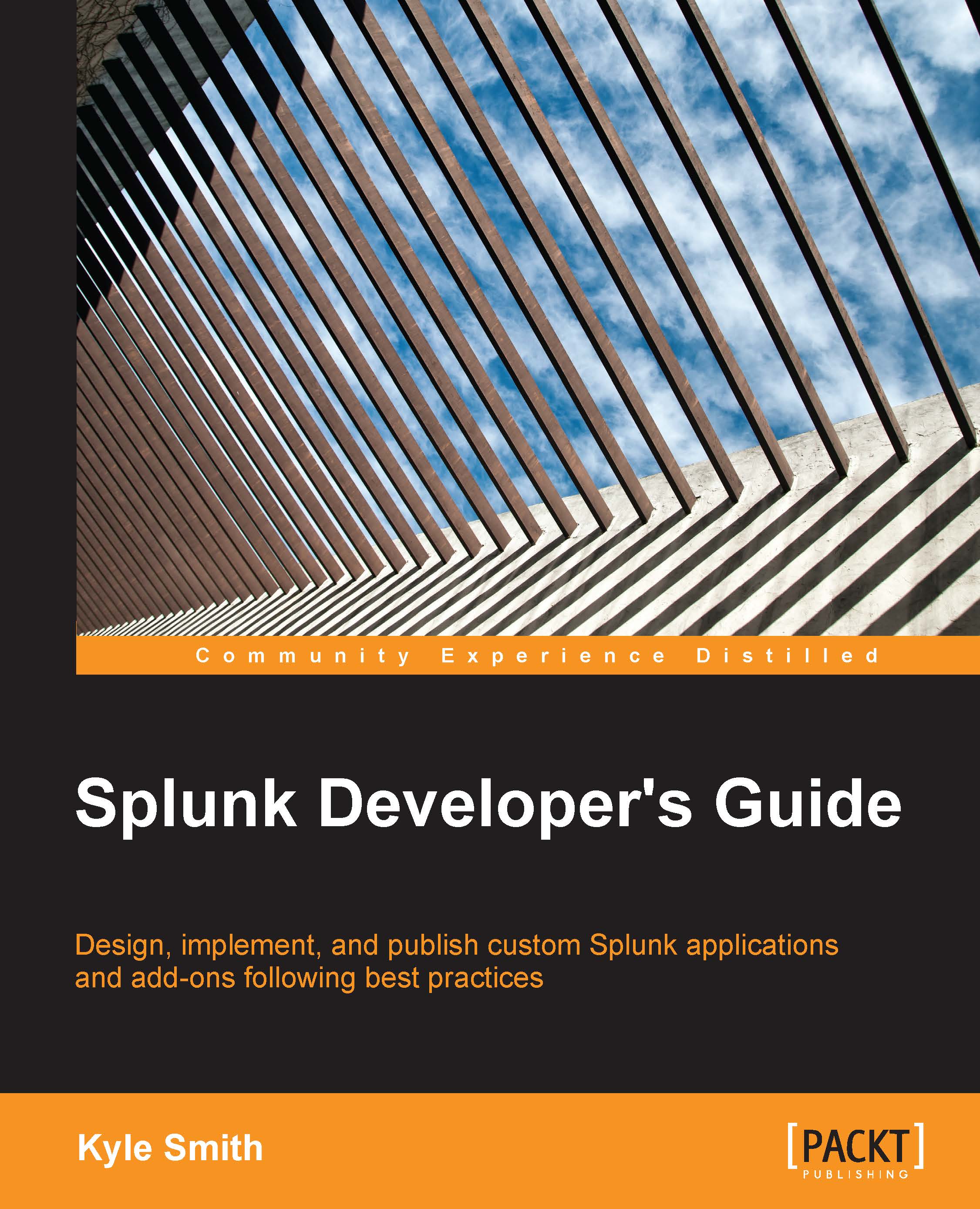 1. Application Design Fundamentals | Splunk Developer?s Guide