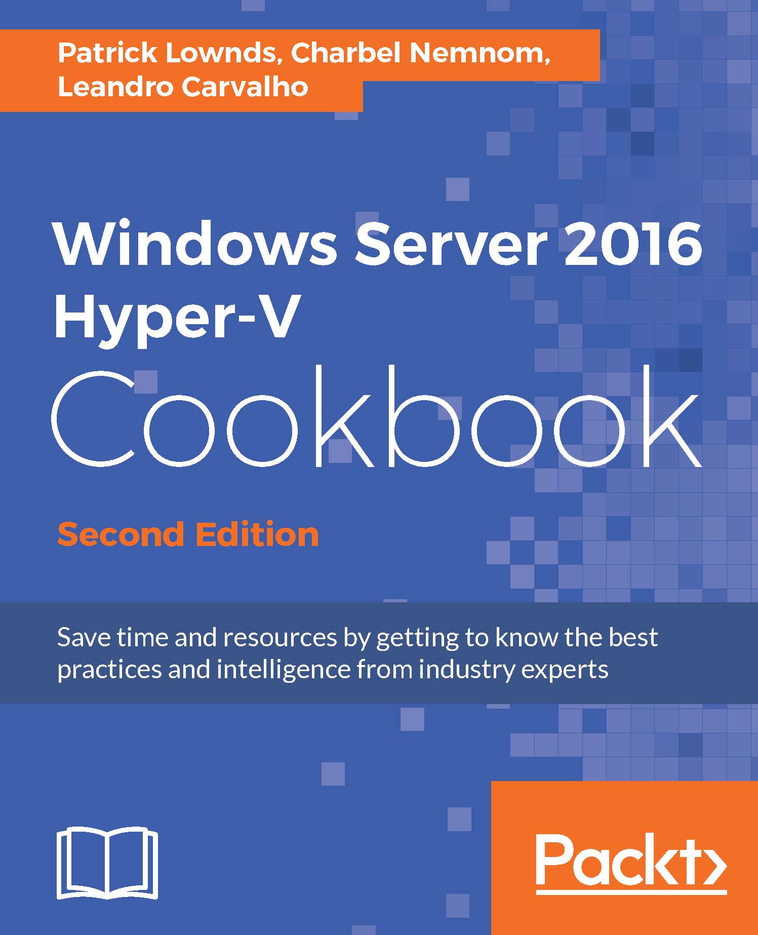 Windows Server 2016 Hyper V Cookbook Second Edition Ebook Windows Server 2016 Hyper V Cookbook Second Edition Ebook