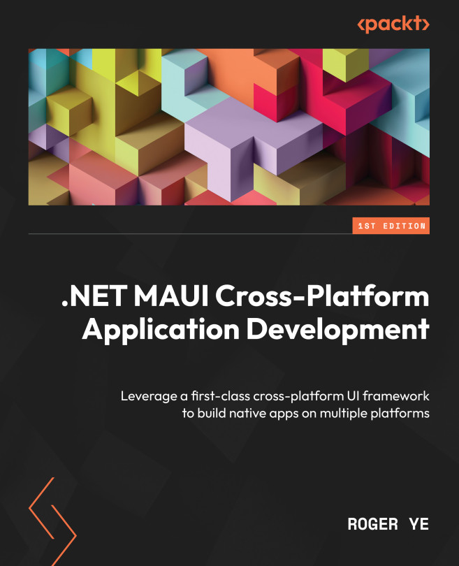 Chapter 2: Building Our First .NET MAUI App | .NET MAUI Cross-Platform ...