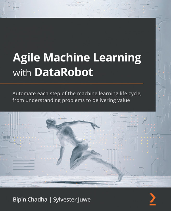 Chapter 1: What Is DataRobot and Why You Need It? | Agile Machine ...