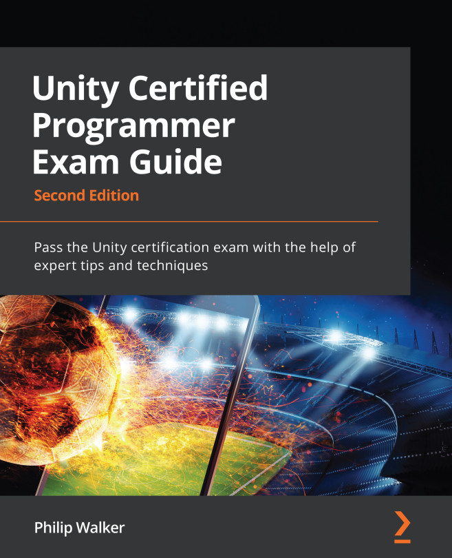 Chapter 2: Adding and Manipulating Objects | Unity Certified Programmer Exam Guide