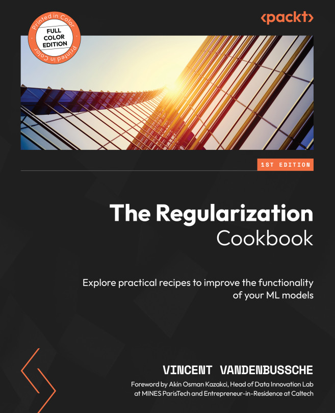 Chapter 2: Machine Learning Refresher | The Regularization Cookbook