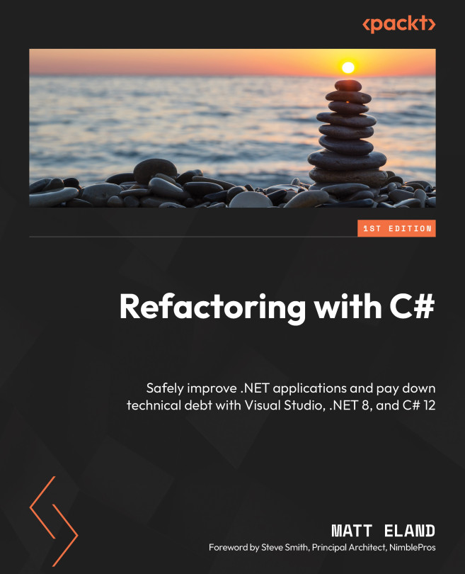 Chapter 4: Refactoring at the Method Level | Refactoring with C#