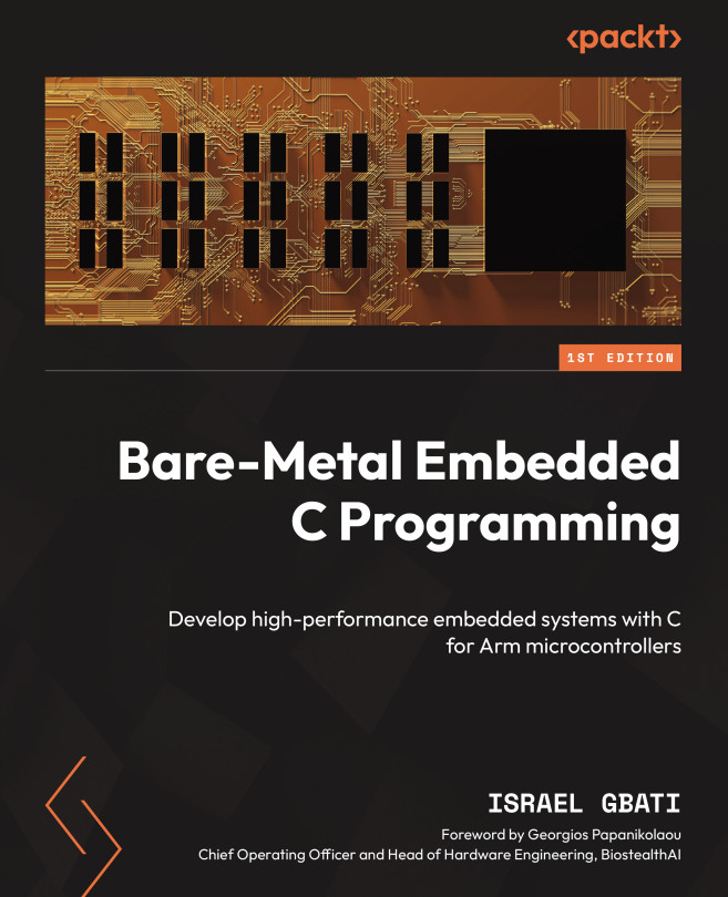 Chapter 3: Understanding the Build Process and Exploring the GNU Toolchain | Bare-Metal Embedded ...