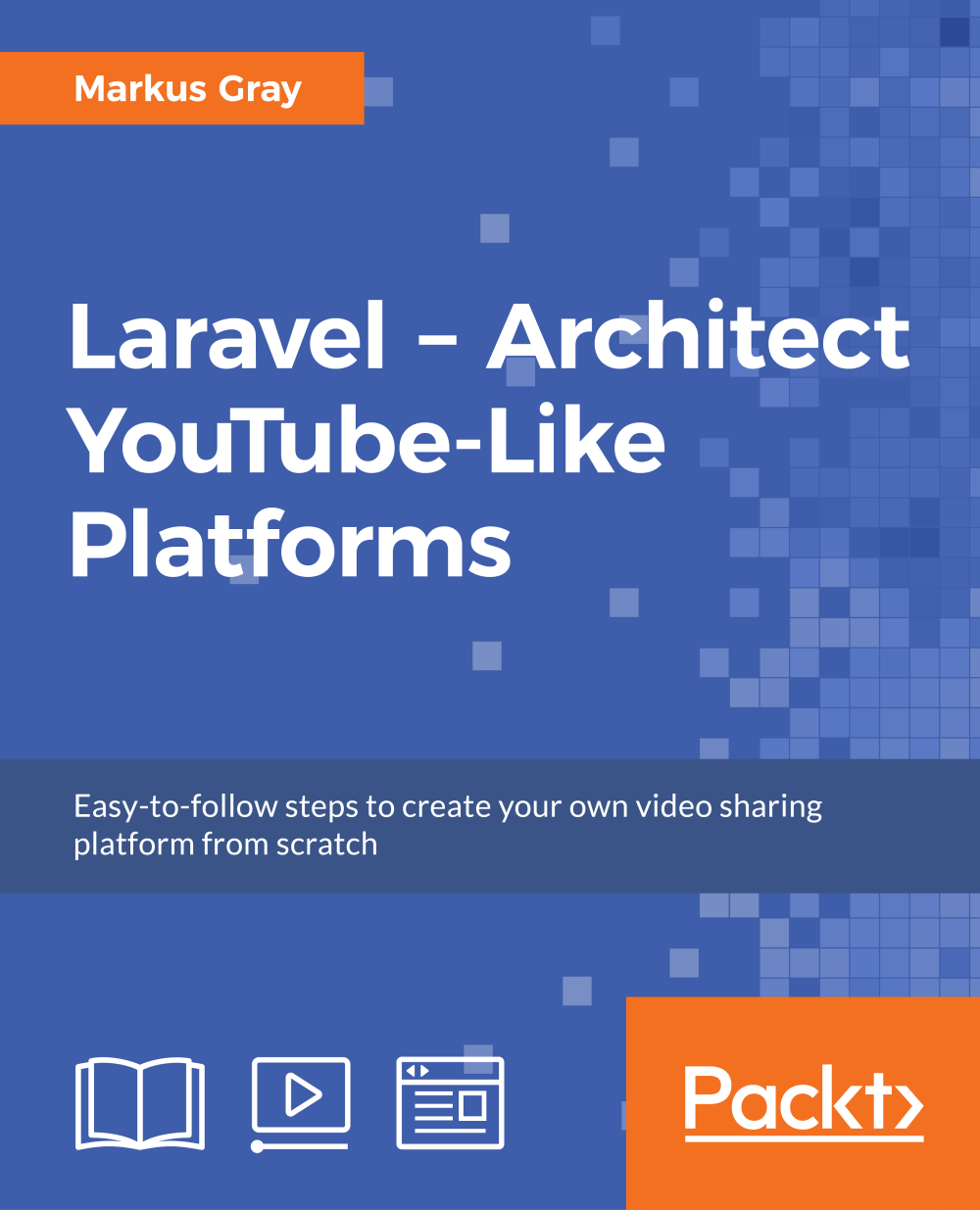 Laravel - Architect YouTube-Like Platforms | Web Development | eBook
