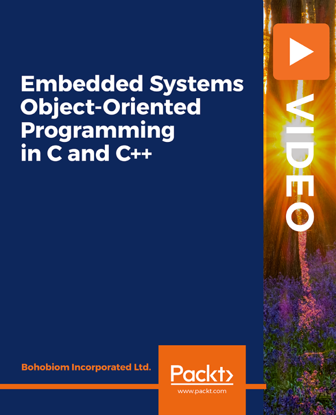 Embedded Systems Object Oriented Programming In C And C Video Iot And Hardware Video