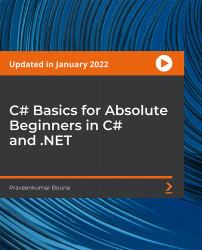 C# Basics for Absolute Beginners in C# and .NET [Video] | Packt