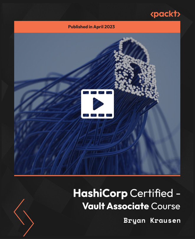 Course Introduction | HashiCorp Certified - Vault Associate Course