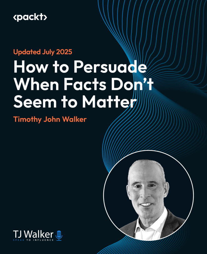 Welcome & Foundations | How to Persuade When Facts Don't Seem to Matter