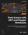 Data Science with .NET and Polyglot Notebooks | Programming | eBook