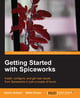 Setting Up Spiceworks | Getting Started with Spiceworks