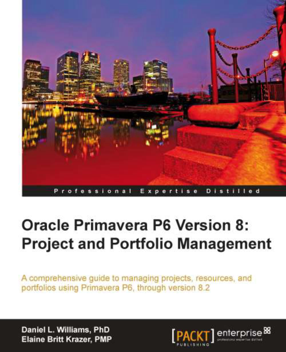 Oracle Primavera P6 Version 8 Project And Portfolio Management