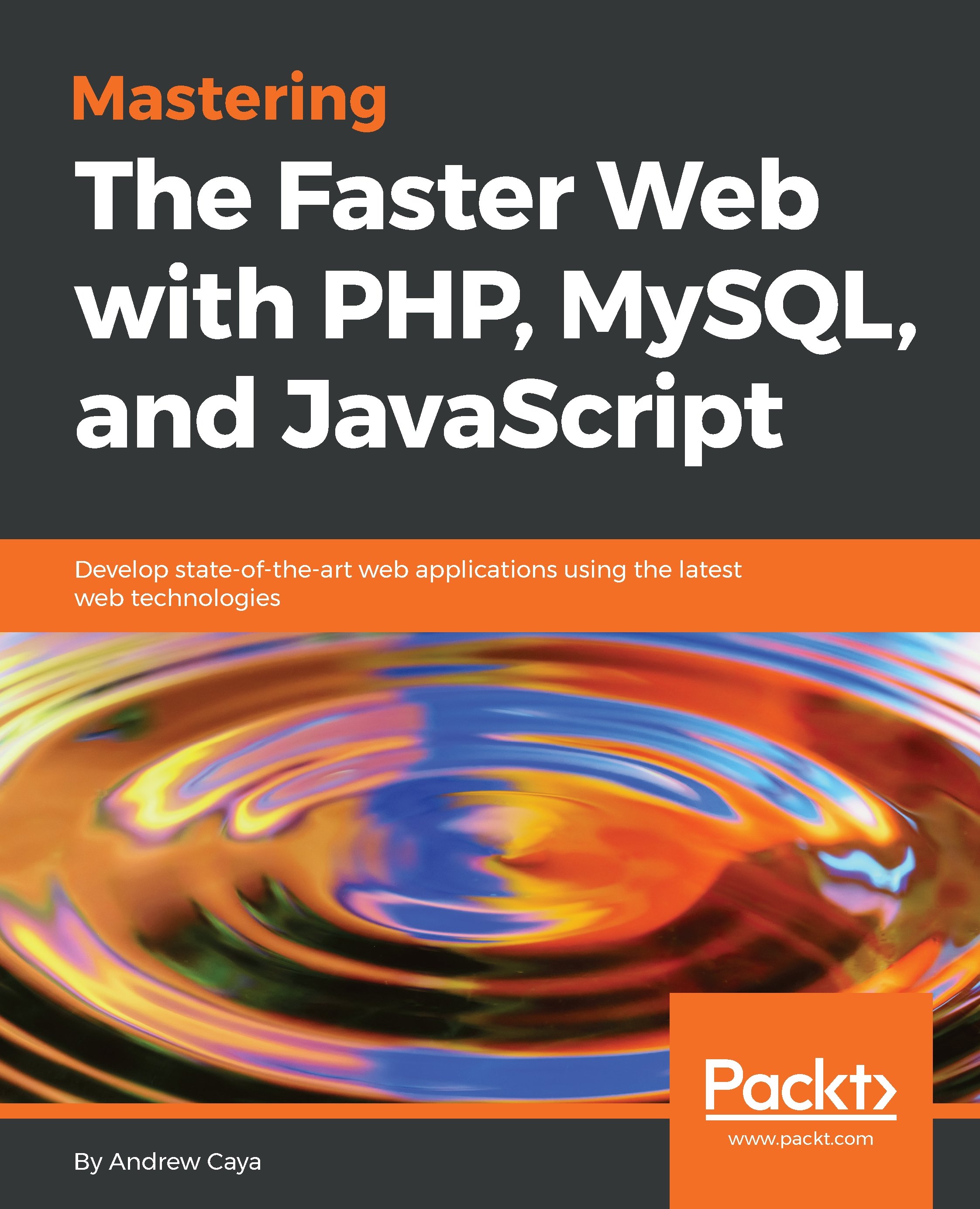 Mastering The Faster Web with PHP, MySQL, and JavaScript | ebook