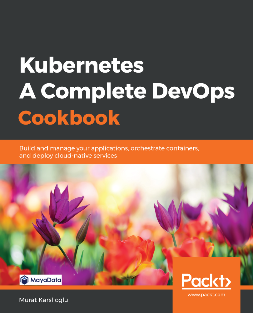 Kubernetes - A Complete DevOps Cookbook | ebook | Cloud & Networking