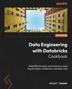 Data Engineering with Databricks Cookbook | Data | eBook