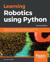 Learning Robotics using Python - Second Edition | ebook | IoT & Hardware
