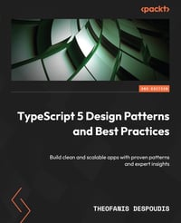 GitHub - PacktPublishing/TypeScript-5-Design-Patterns-and-Best-Practices
